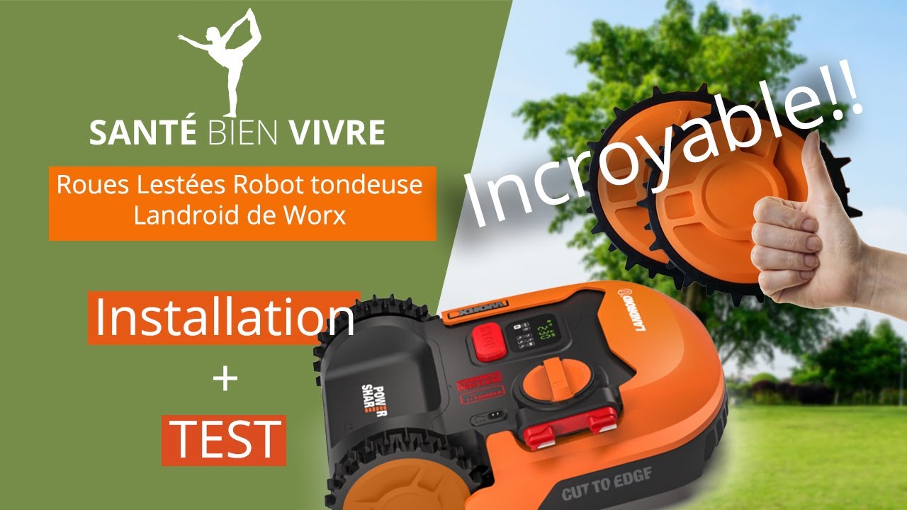 Roues Lestées pour Robot tondeuse LANDROID de WORX : Que valent-elles ...