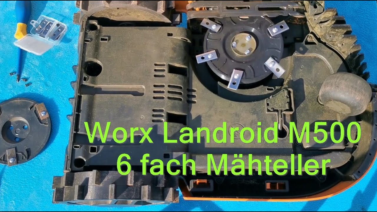 Mähroboter Messerteller Wechsel Worx Landroid M500 auf 6 fach Klingen ...